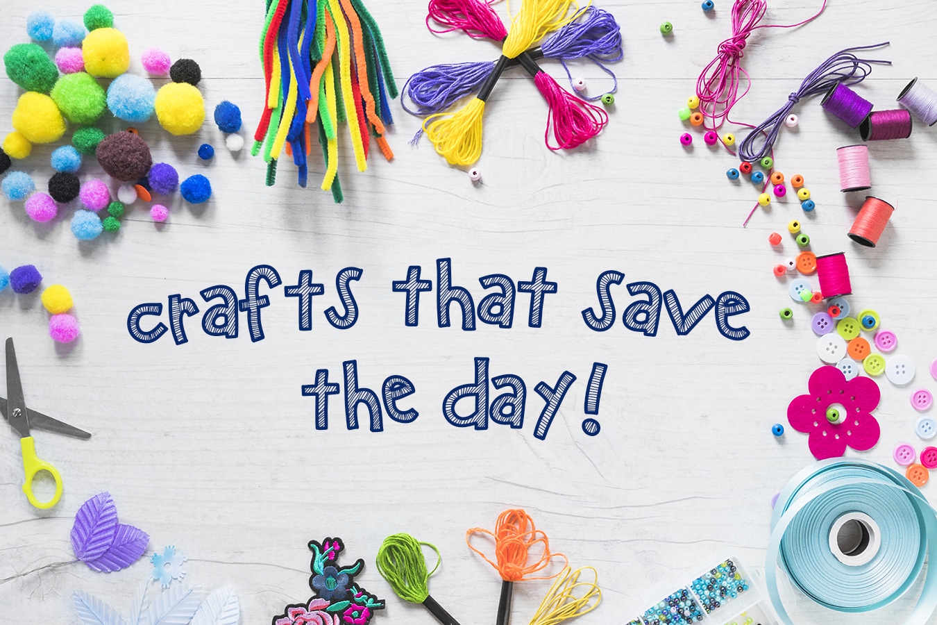 These Are The Crafts That Save The Day - Between Carpools